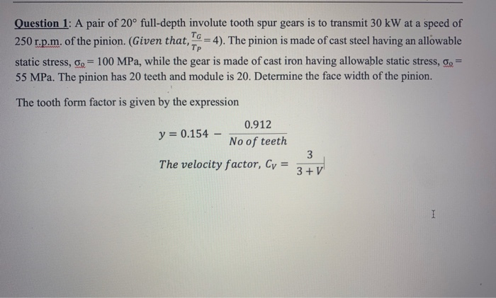 Solved Question 1: A pair of 20° full-depth involute tooth | Chegg.com