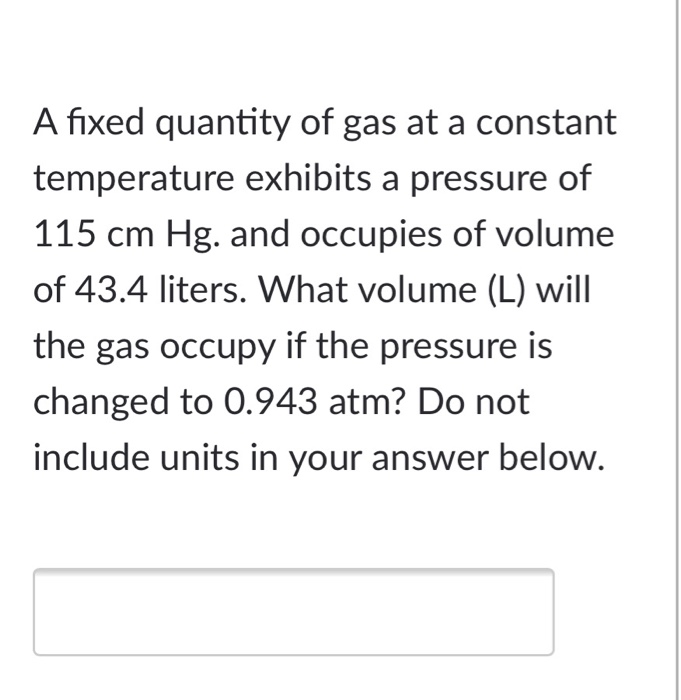 Solved A fixed quantity of gas at a constant temperature | Chegg.com