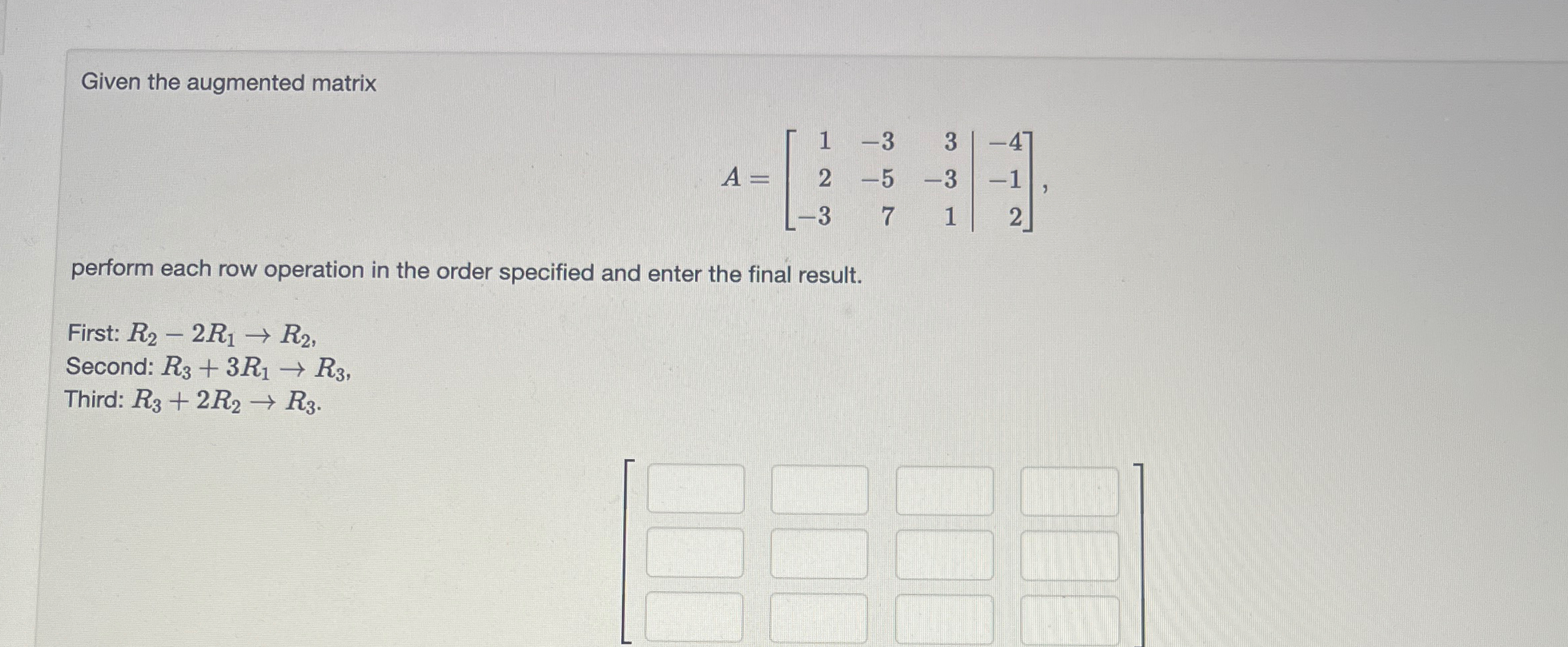 Solved Given the augmented | Chegg.com