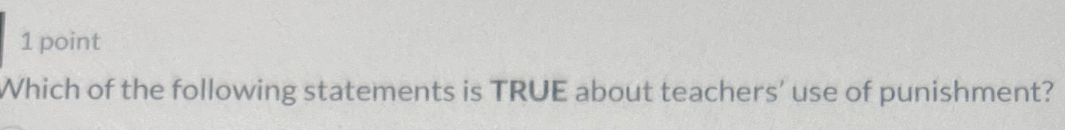 Solved 1 ﻿pointWhich of the following statements is TRUE | Chegg.com