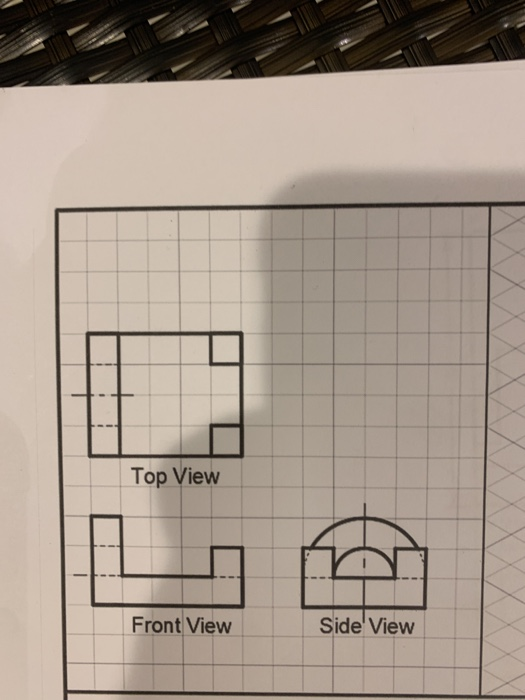 Solved Top View Front View Side View | Chegg.com