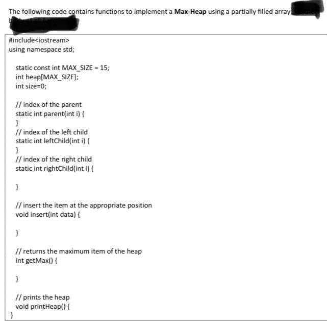 Solved Based on the Binary Heap data structure implemented | Chegg.com