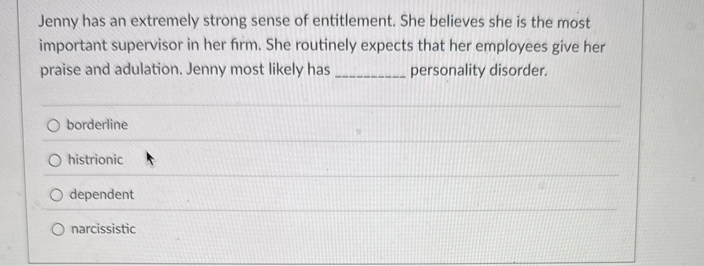 Solved Jenny has an extremely strong sense of entitlement. | Chegg.com