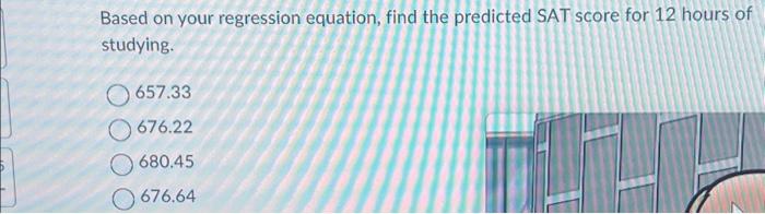 Solved Based on your regression equation, find the predicted | Chegg.com