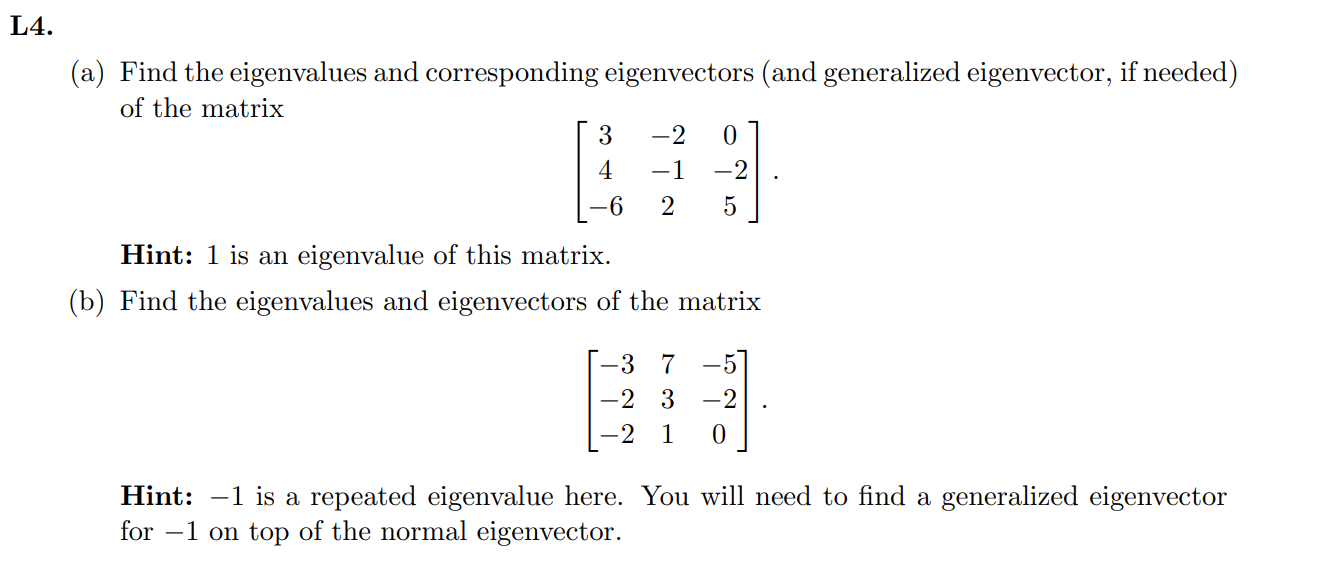 DO THIS CORRECTLY GIVE ALL STEPS ALL EIGENVALUES AND | Chegg.com