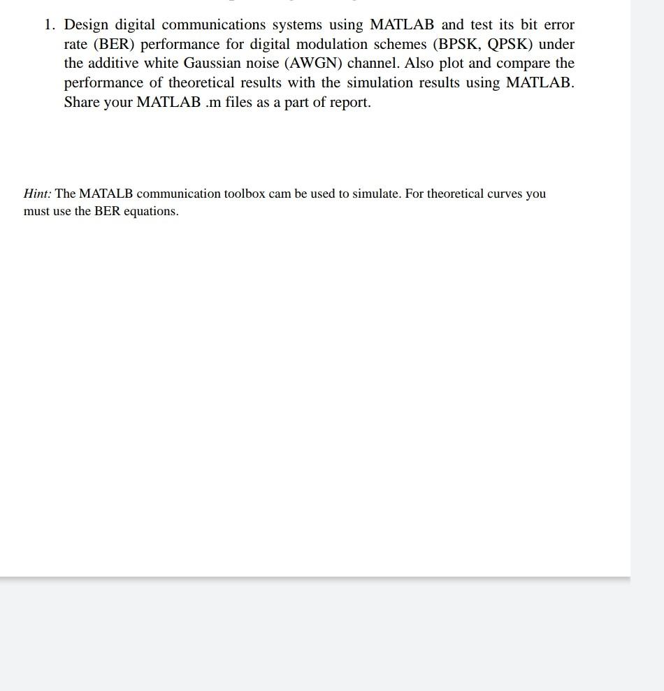 Solved 1. Design digital communications systems using MATLAB | Chegg.com