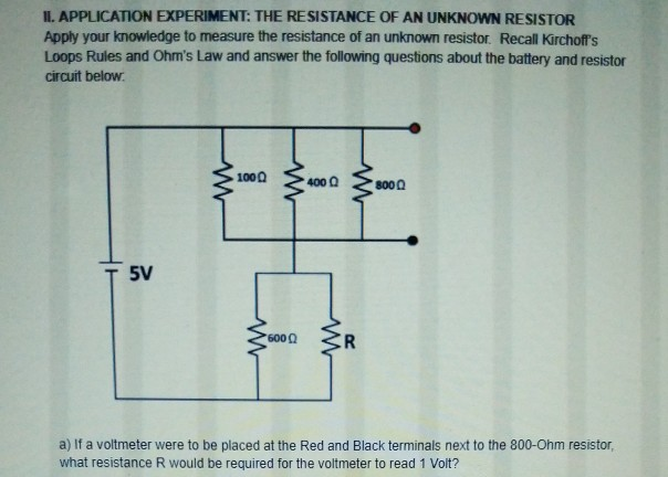 Solved II. APPLICATION EXPERIMENT: THE RESISTANCE OF AN | Chegg.com