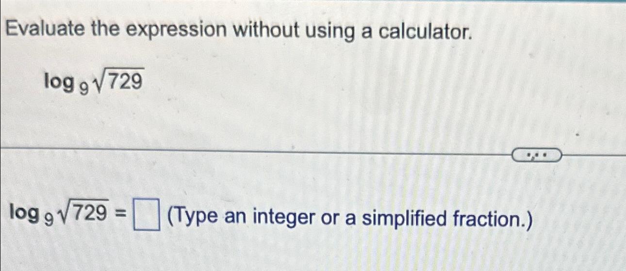 Solved Evaluate the expression without using a | Chegg.com