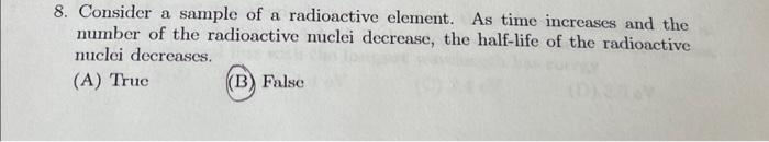 Solved 8. Consider a sample of a radioactive element. As | Chegg.com