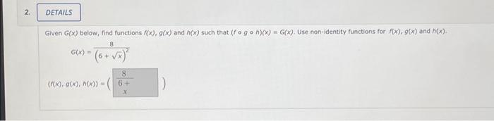 Solved 2. DETAILS Given G(x) below, find functions f(x), | Chegg.com