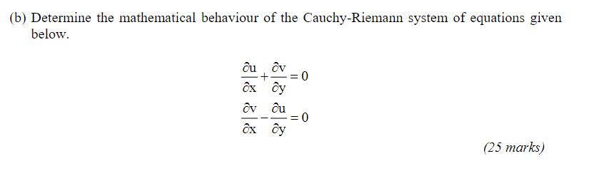 Solved (b) ﻿Determine the mathematical behaviour of the | Chegg.com