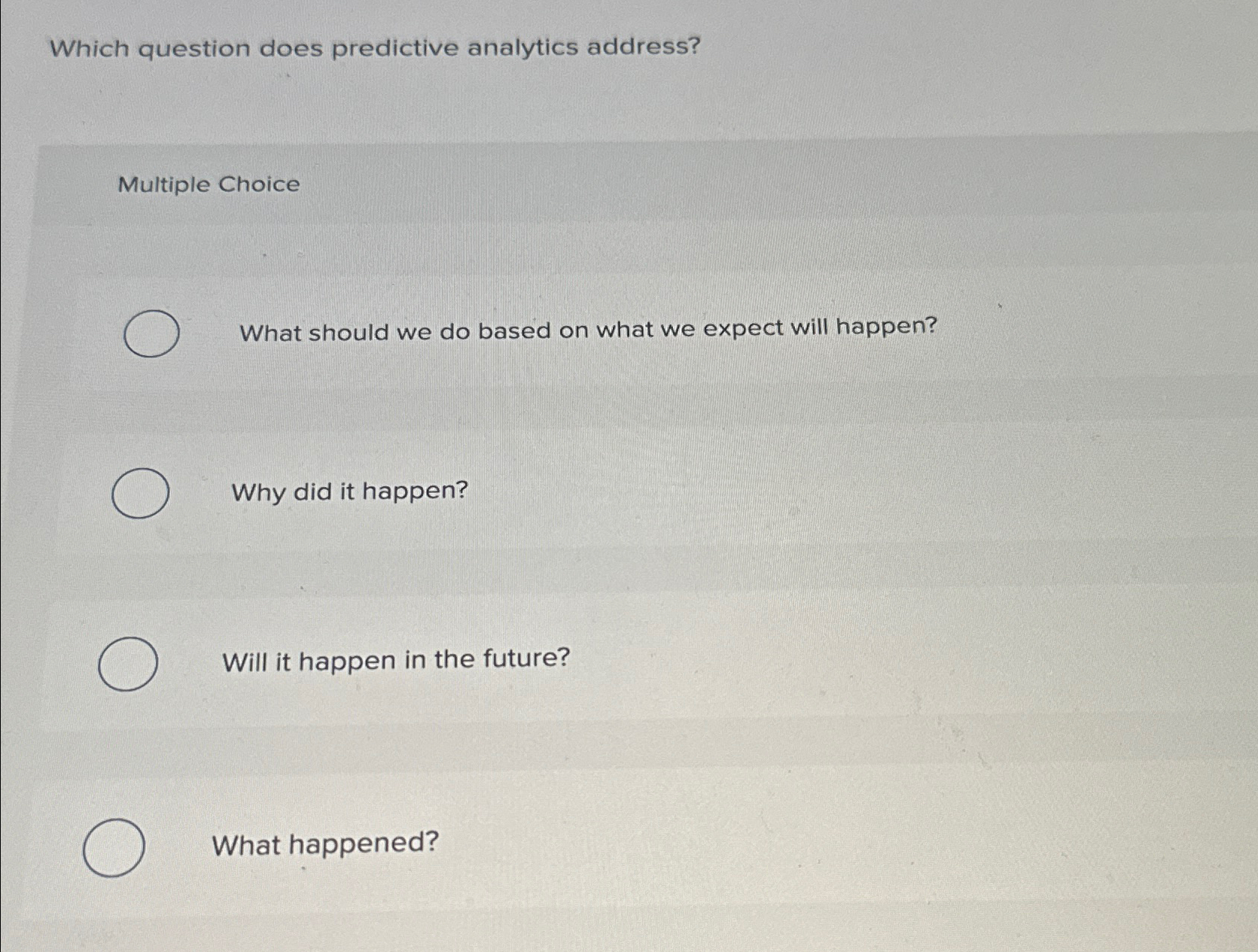 Solved Which question does predictive analytics | Chegg.com