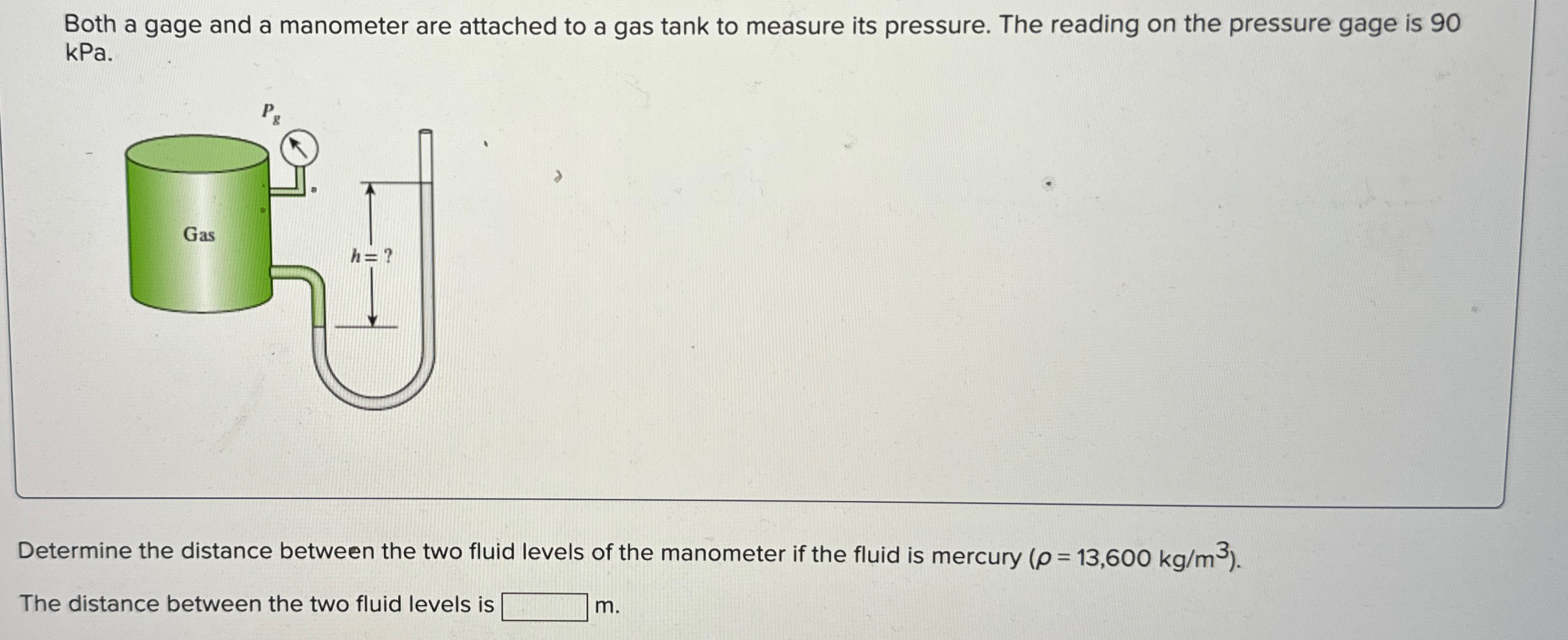 Solved Both a gage and a manometer are attached to a gas | Chegg.com