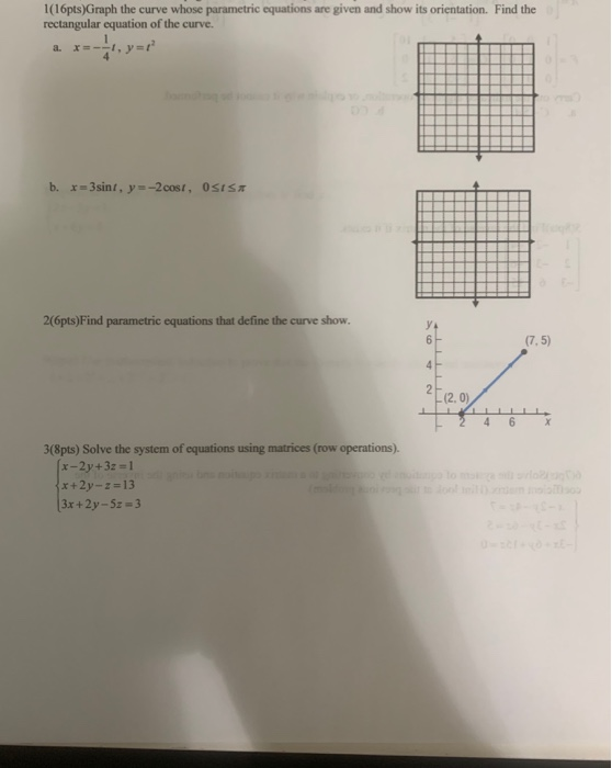 Solved 1(16pts)Graph the curve whose parametric equations | Chegg.com