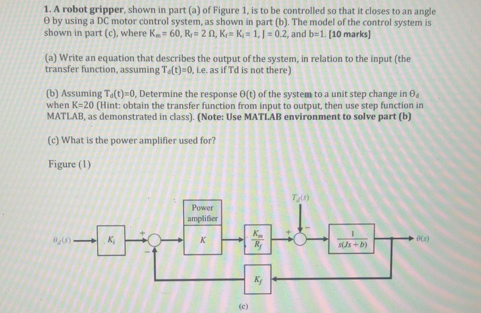 Solved 1. A robot gripper, shown in part (a) of Figure 1, is | Chegg.com