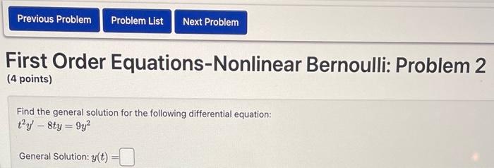 Solved First Order Equations-Nonlinear Bernoulli: Problem 2 | Chegg.com