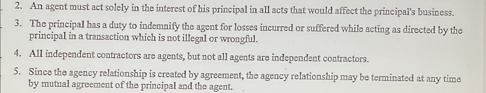 Solved An agent must act solely in the interest of his | Chegg.com