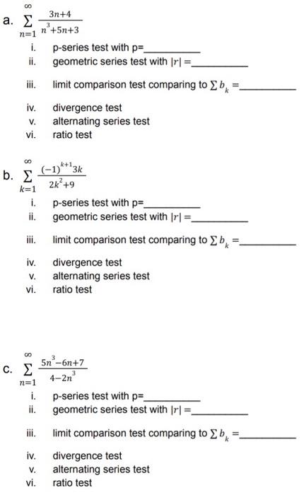 Solved a. ∑n=1∞n3+5n+33n+4 i. p-series test with p= ii. | Chegg.com