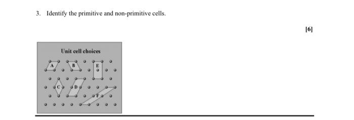 Solved 3. Identify the primitive and non-primitive cells. | Chegg.com