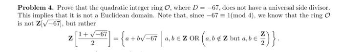 Solved Problem 4. Prove that the quadratic integer ring 0, | Chegg.com