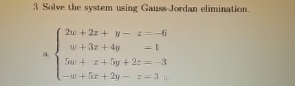Solved 3 ﻿Solve the system using Gauss-Jordan | Chegg.com