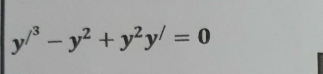 Solved y/ - y2 + y2y) = 0 | Chegg.com