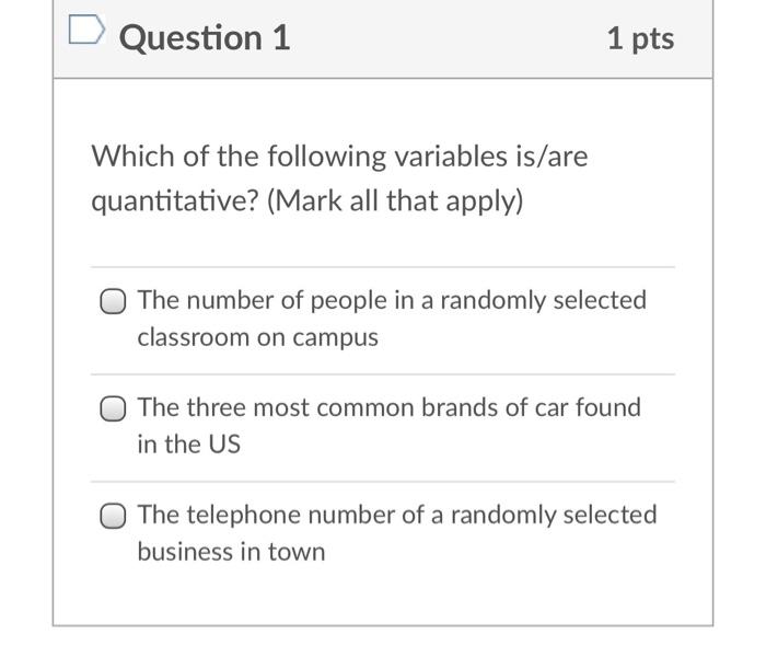 Solved Question 1 1 Pts Which Of The Following Variables 