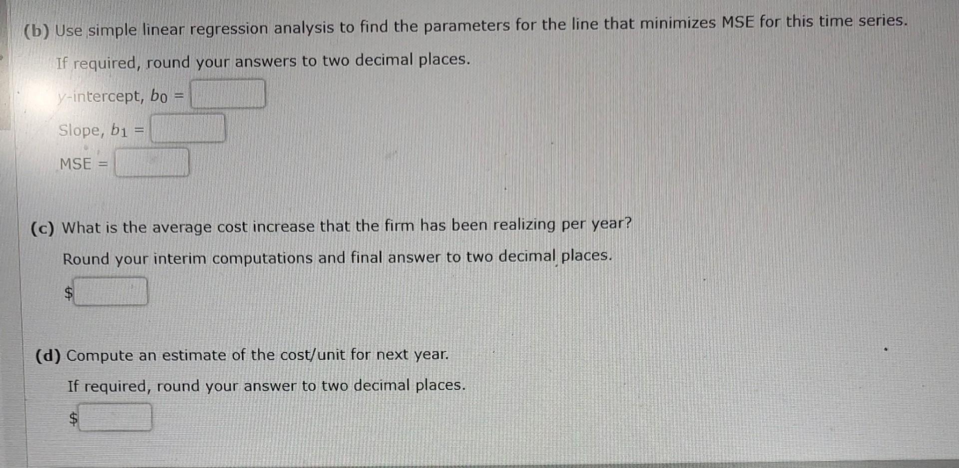 Solved (b) Use simple linear regression analysis to find the | Chegg.com