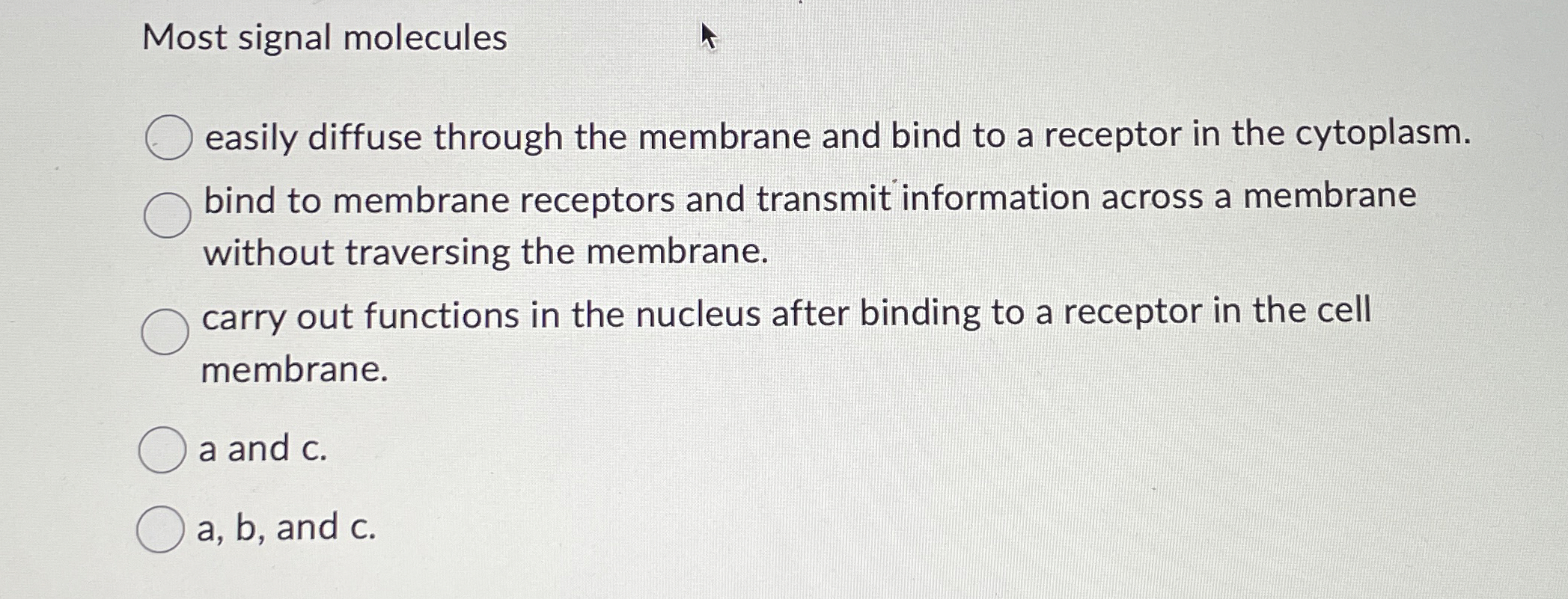 Solved Most signal moleculeseasily diffuse through the | Chegg.com
