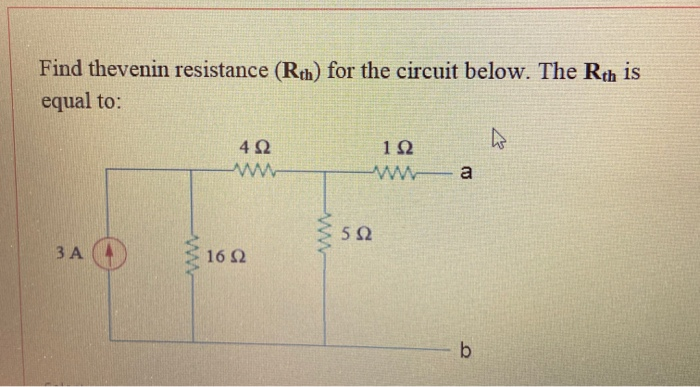 Solved Find thevenin resistance (Rth) for the circuit below. | Chegg.com