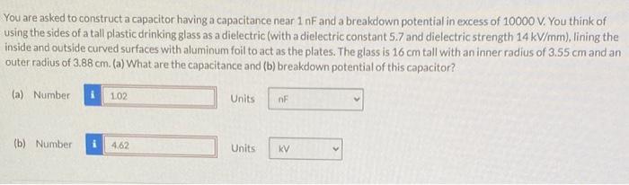 Solved You are asked to construct a capacitor having a | Chegg.com