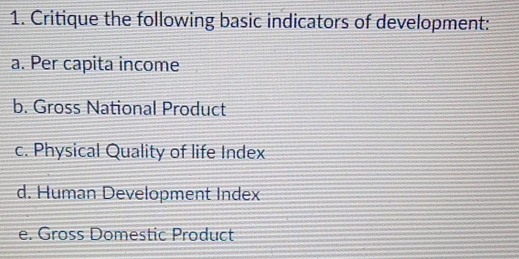 Solved 1. Critique the following basic indicators of | Chegg.com