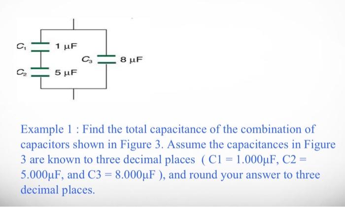 Solved Example 1: Find the total capacitance of the | Chegg.com