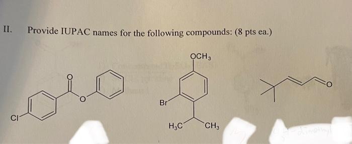 Solved II. Provide IUPAC names for the following compounds: | Chegg.com
