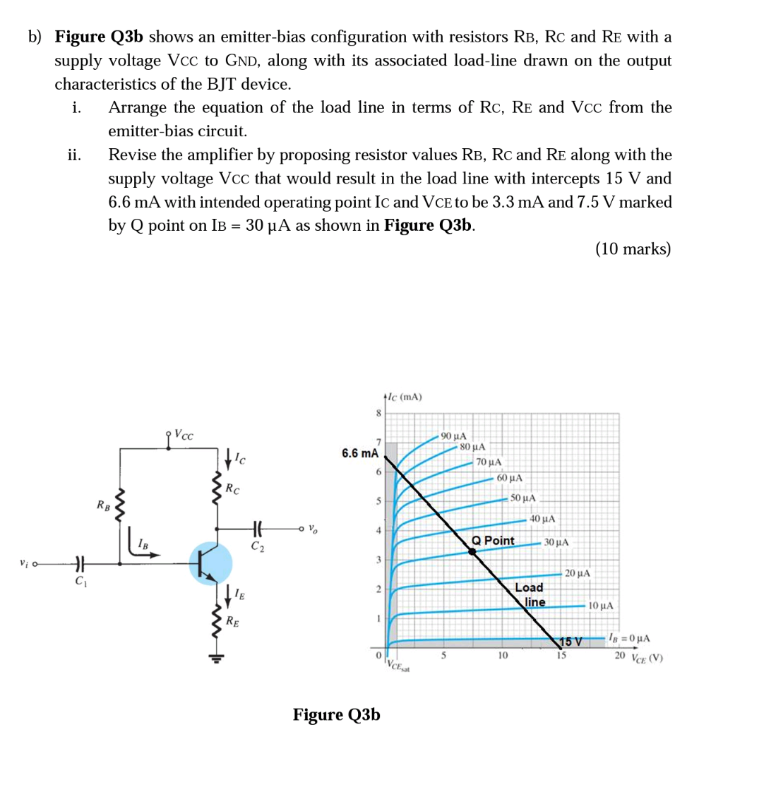 Solved b) Figure Q3b shows an emitter-bias configuration | Chegg.com