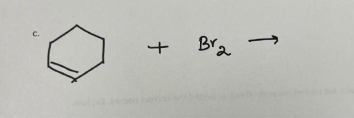 Solved For The Following Reactions Determine The Product And