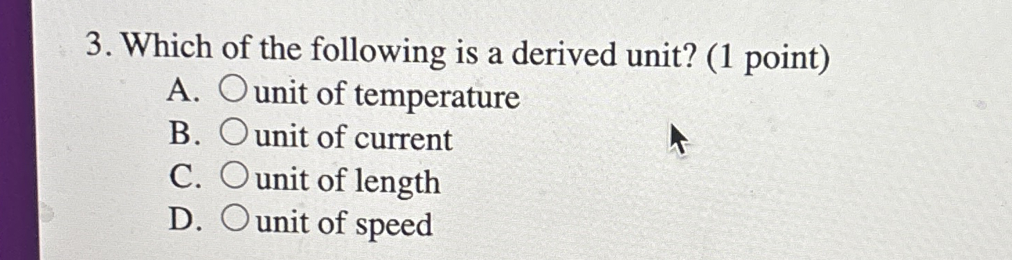 Which of the following is a derived unit? (1 | Chegg.com