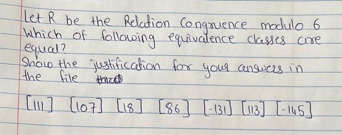 Solved Let R be the Relation Congruence modulo 6 which of | Chegg.com