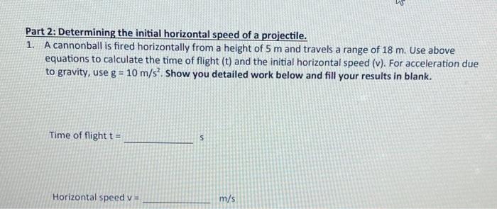Solved Part 2: Determining the initial horizontal speed of a | Chegg.com