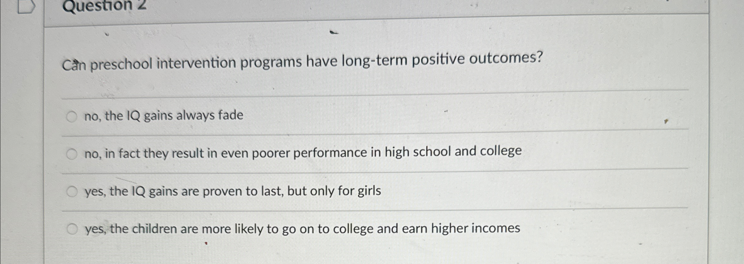 Solved Question 2Cân preschool intervention programs have | Chegg.com