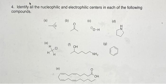 Solved 4. Identify all the nucleophilic and electrophilic | Chegg.com