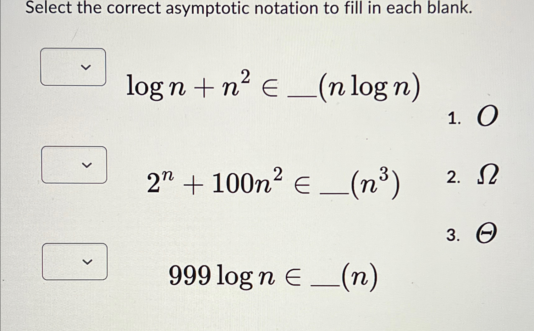 Solved Select the correct asymptotic notation to fill in | Chegg.com
