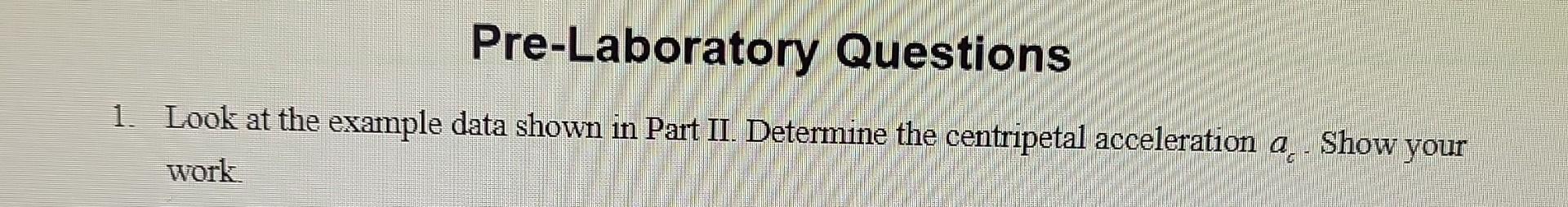Solved Pre-Laboratory Questions 1. Look at the example data | Chegg.com