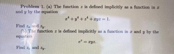 Solved Problem 1. (a) The function z is defined implicitly | Chegg.com