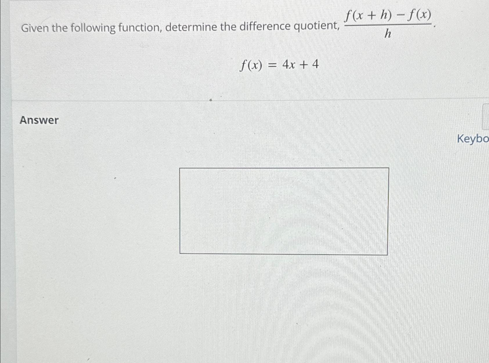 Solved Given the following function, determine the | Chegg.com