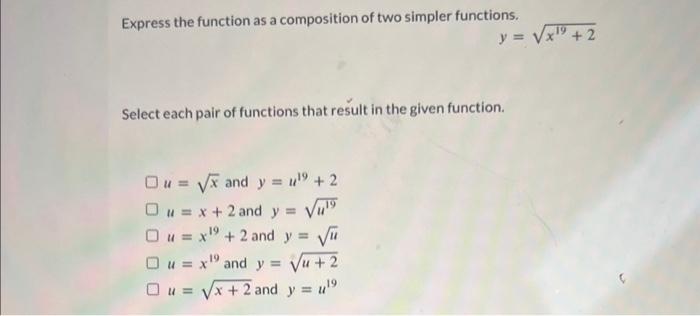 Solved Express the function as a composition of two simpler | Chegg.com
