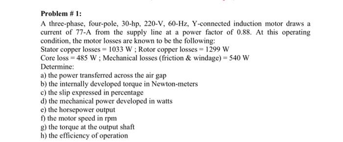 Solved Problem \# 1: A three-phase, four-pole, 30-hp, 220-V, | Chegg.com