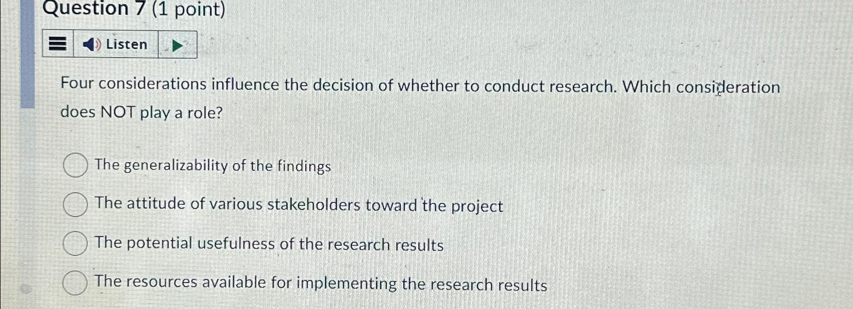 Solved Question 7 (1 ﻿point)ListenFour considerations | Chegg.com
