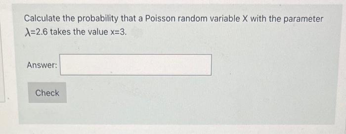 Solved Calculate the probability that a Poisson random | Chegg.com