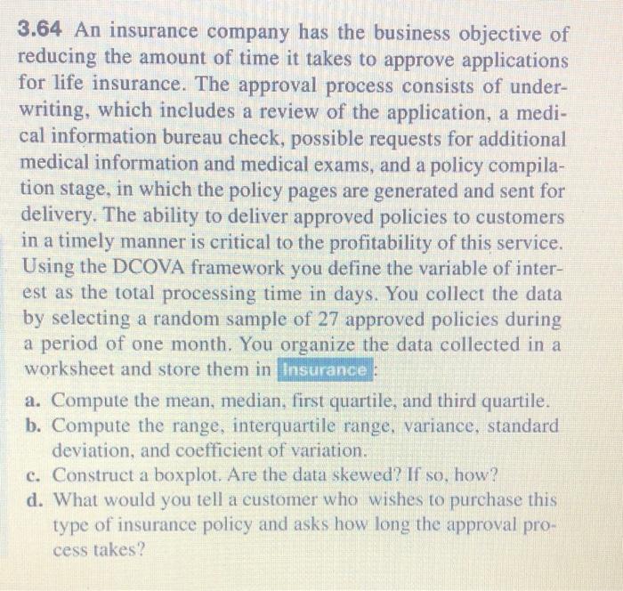 [Solved]: An insurance company has the objective of reducing